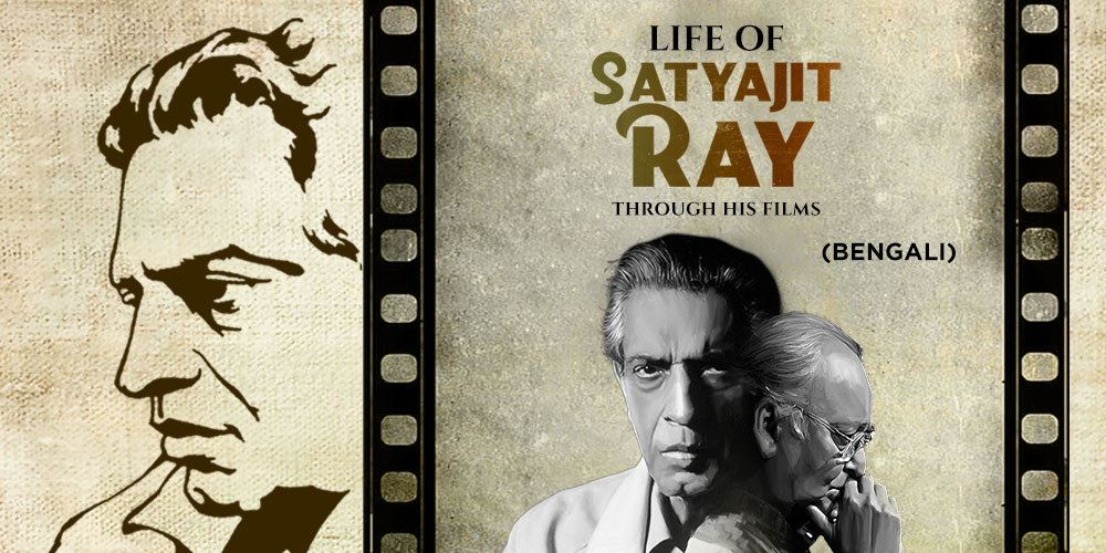 Life of Satyajit Ray Through His Films (Bengali)- Watch Bengali Movie ...